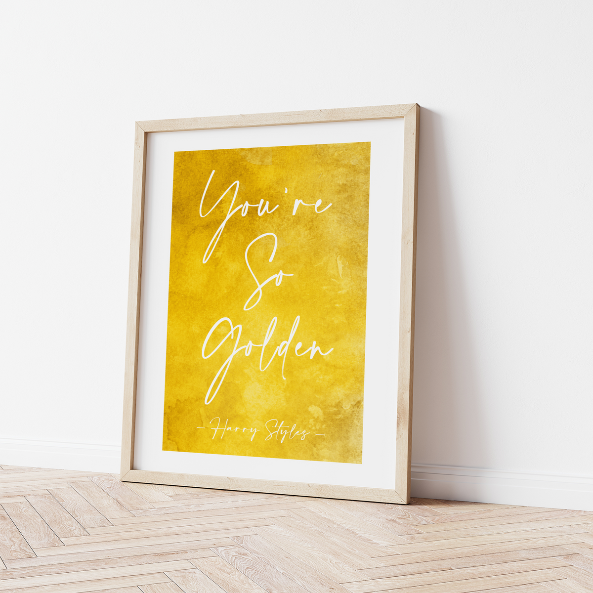 A4 / A3 -You're So Golden | Harry Styles Quote Print – Badger & Blue
